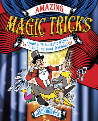 Amazing Magic Tricks by Thomas Canavan | Goodreads