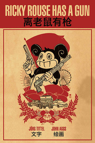 Ricky Rouse Has a Gun by Jörg Tittel | Goodreads