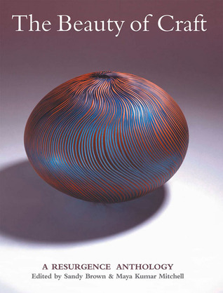 The Beauty Of Craft: A Resurgence Anthology by Maya Kumar Mitchell ...