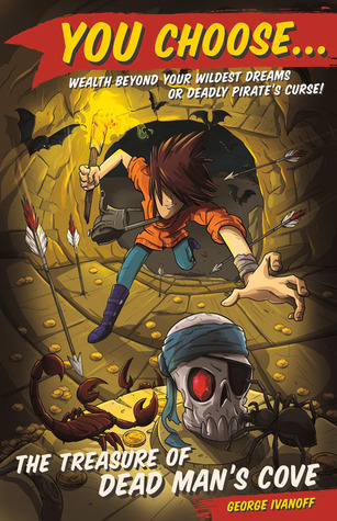 The Treasure of Dead Man's Cove by George Ivanoff | Goodreads