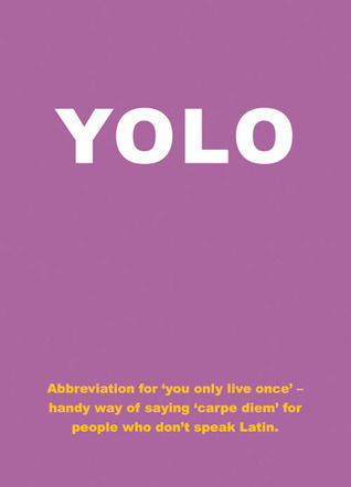 YOLO by Summersdale | Goodreads