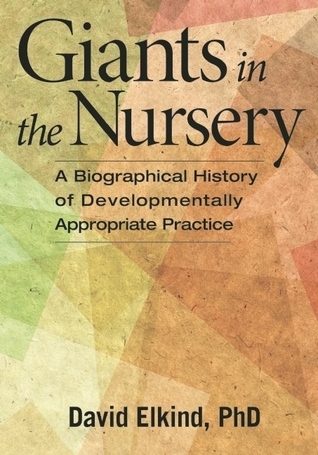Giants in the Nursery: A Biographical History of Developmentally ...