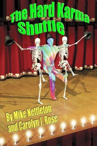 The Hard Karma Shuffle by Mike Nettleton | Goodreads