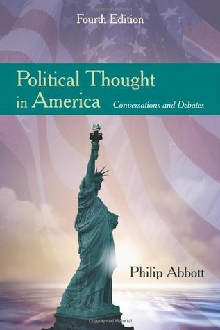 Political Thought in America: Conversations and Debates by Philip ...