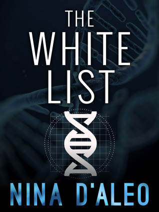 The White List by Nina D'Aleo | Goodreads