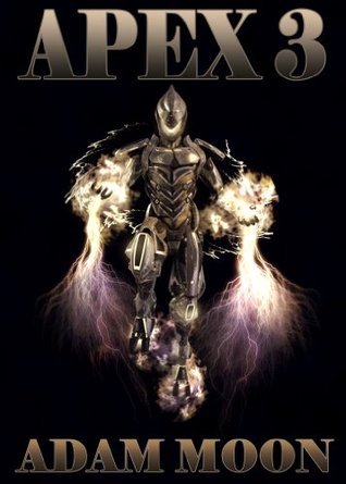 Apex 3: Shaylo Attacks by Adam Moon | Goodreads