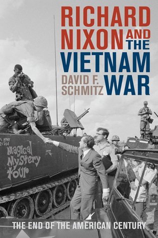 Richard Nixon and the Vietnam War: The End of the American Century by ...