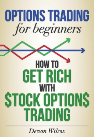 Options Trading: For Beginners - How To Successfully Invest In Stock ...