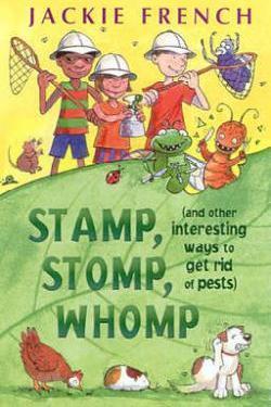 Stamp, Stomp, Whomp by Jackie French | Goodreads