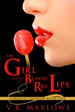 The Girl with the Blood Red Lips by V.B. Marlowe | Goodreads