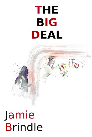 The Big Deal by Jamie Brindle | Goodreads