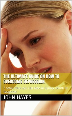 Depression cure now:how to deal with depression: 7 small steps you can ...