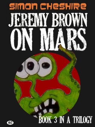 Jeremy Brown on Mars by Simon Cheshire | Goodreads