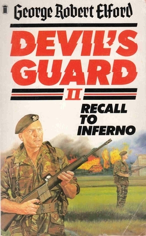 Devil's Guard II: Recall to inferno by George Robert Elford | Goodreads