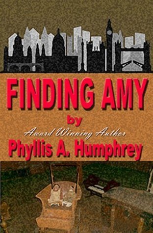Finding Amy by Phyllis A. Humphrey | Goodreads