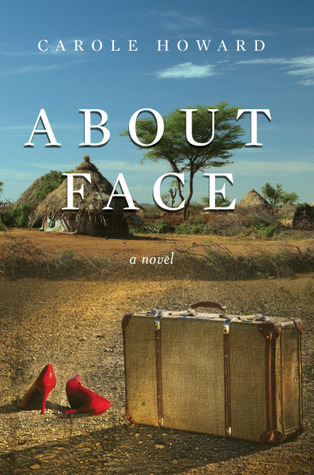 About Face by Carole Howard | Goodreads