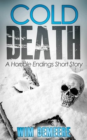 Cold Death by Wim Demeere | Goodreads