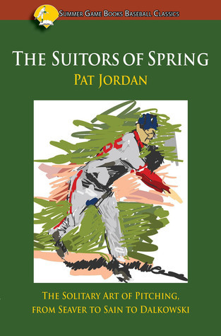 The Suitors Of Spring by Pat Jordan | Goodreads
