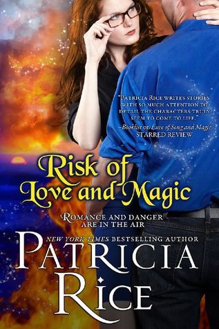 Risk of Love and Magic by Patricia Rice | Goodreads