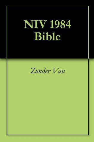 New International Version, NIV Bible by Anonymous | Goodreads