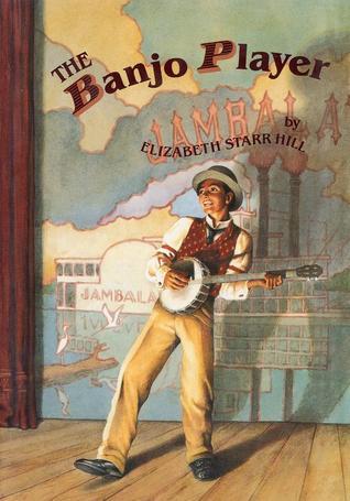 The Banjo Player by Elizabeth Starr Hill | Goodreads