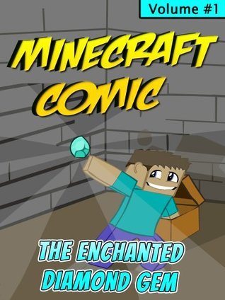 The Enchanted Diamond Gem: An Unofficial Comic Book for Minecraft by ...