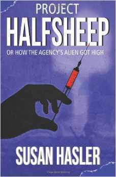Project HALFSHEEP: Or How the Agency's Alien Got High by Susan Hasler ...