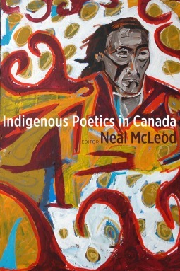 Indigenous Poetics in Canada (Indigenous Studies, 13) by Neal McLeod ...