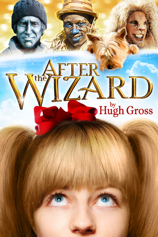 After the Wizard by Hugh Gross | Goodreads