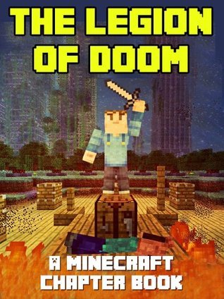 The Legion of Doom: A Minecraft Chapter Book & Novel by Minecraft Books ...