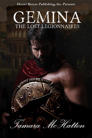 Gemina: The Lost Legionnaires by Tamara McHatton | Goodreads