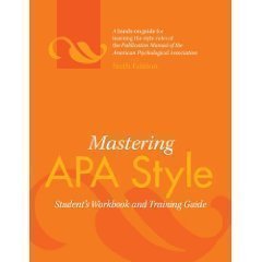 Mastering APA Style [with Workbook & Training Guide] by American ...