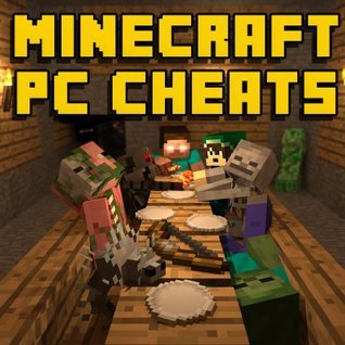 Minecraft PC Cheats, Glitches, Hacks & Secrets! by Minecraft Books ...