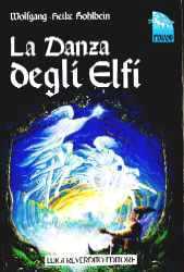 La danza degli elfi by Wolfgang Hohlbein | Goodreads