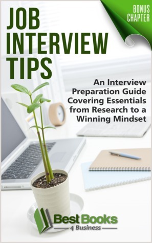 Job Interview Tips: An Interview Preparation Guide Covering Essentials ...
