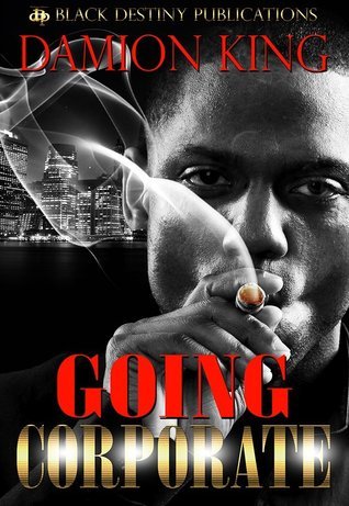 Going Corporate by Damion King | Goodreads