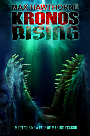 Kronos Rising (Kronos Rising #1) by Max Hawthorne | Goodreads