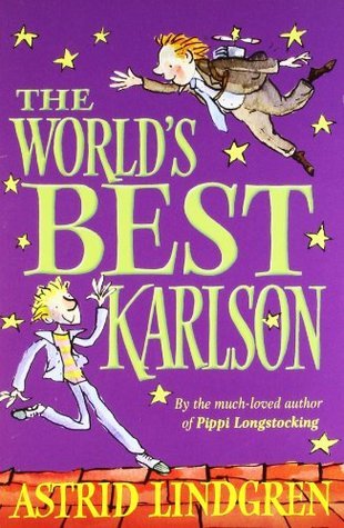 The World's Best Karlson by Astrid Lindgren | Goodreads