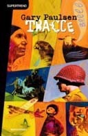 Tracce by Gary Paulsen | Goodreads