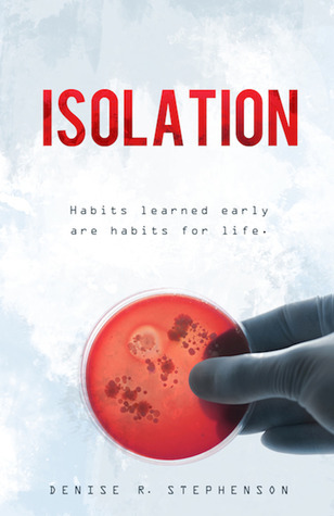 Isolation by Denise R. Stephenson | Goodreads