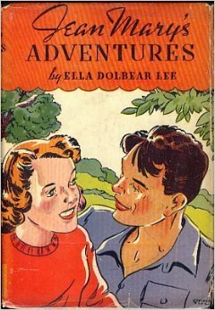 Jean Mary's Adventures (Jean Mary, #1) by Ella Dolbear Lee | Goodreads