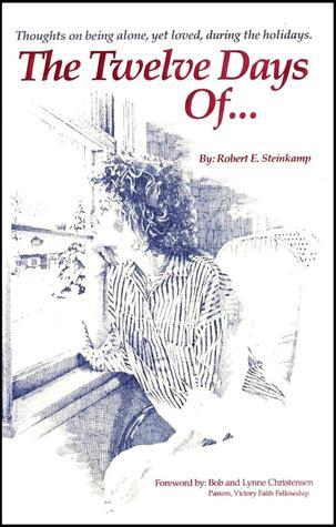 The Twelve Days Of... by Bob Steinkamp | Goodreads