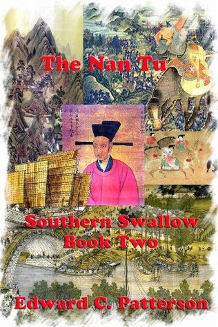 The Nan Tu (Southern Swallow, #2) by Edward C. Patterson | Goodreads