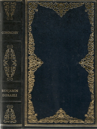 Coningsby by Benjamin Disraeli | Goodreads