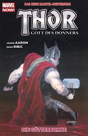 Thor: Gott des Donners, Bd. 2: Die Götterbombe by Jason Aaron | Goodreads