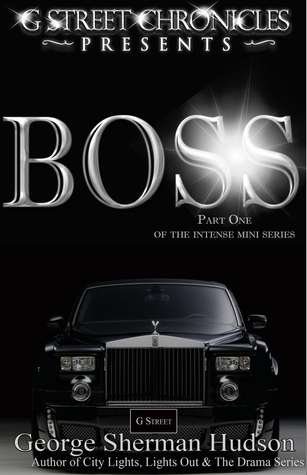 Boss Series by George Sherman Hudson | Goodreads
