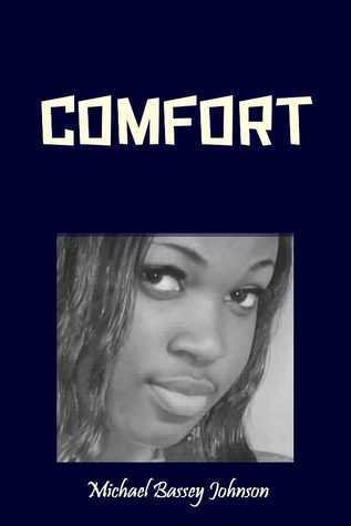 Comfort by Michael Bassey Johnson | Goodreads