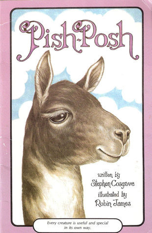 Pish-Posh (Serendipity) by Stephen Cosgrove | Goodreads