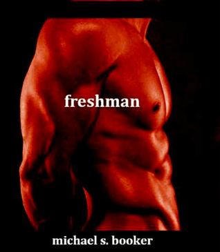 Freshman 7 by Michael S. Booker | Goodreads