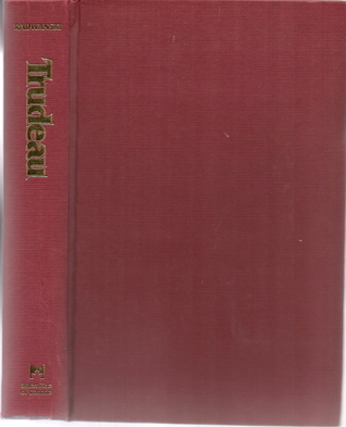 Trudeau by George Radwanski | Goodreads